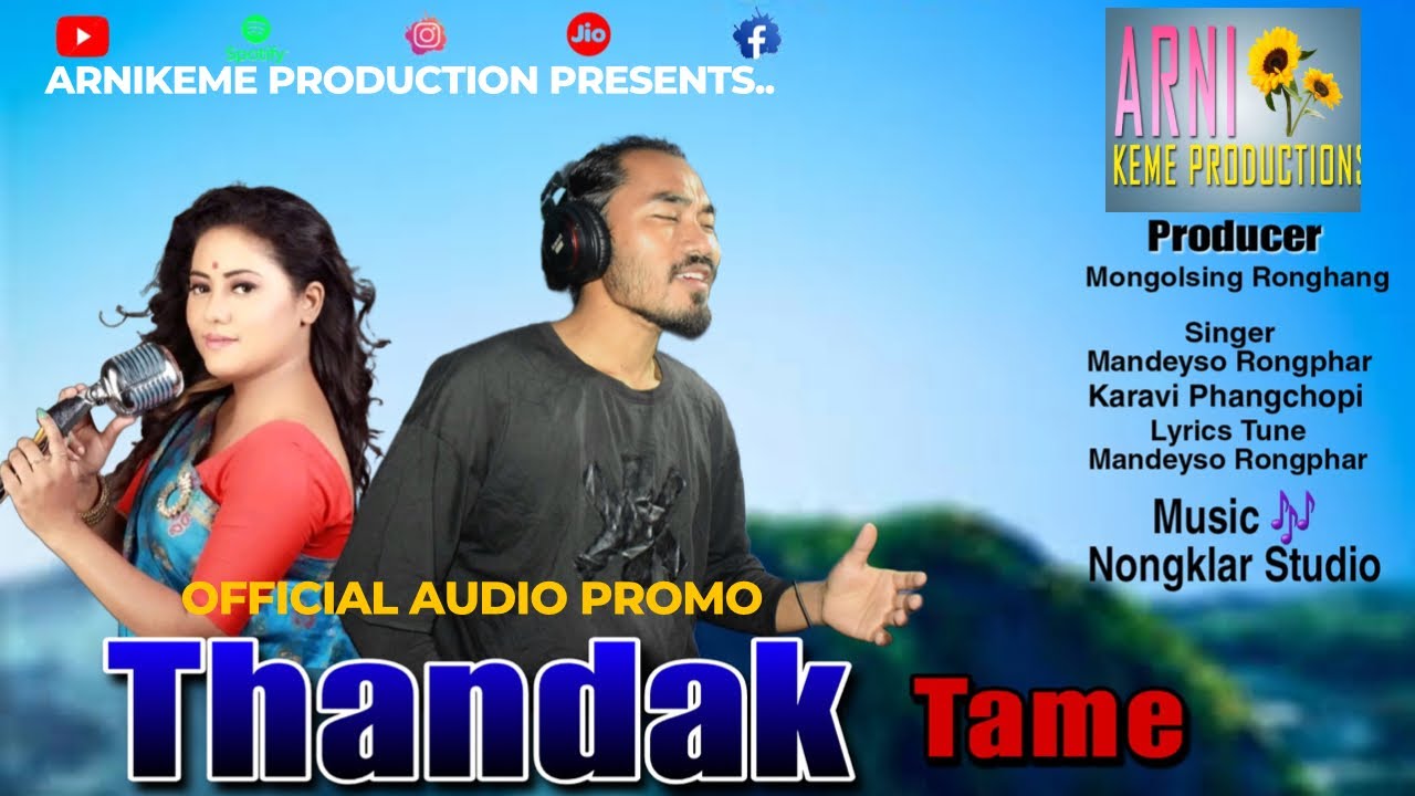 THANDAK TAME Official Audio Promo || Mandeyso Rongphar || Karavi ...