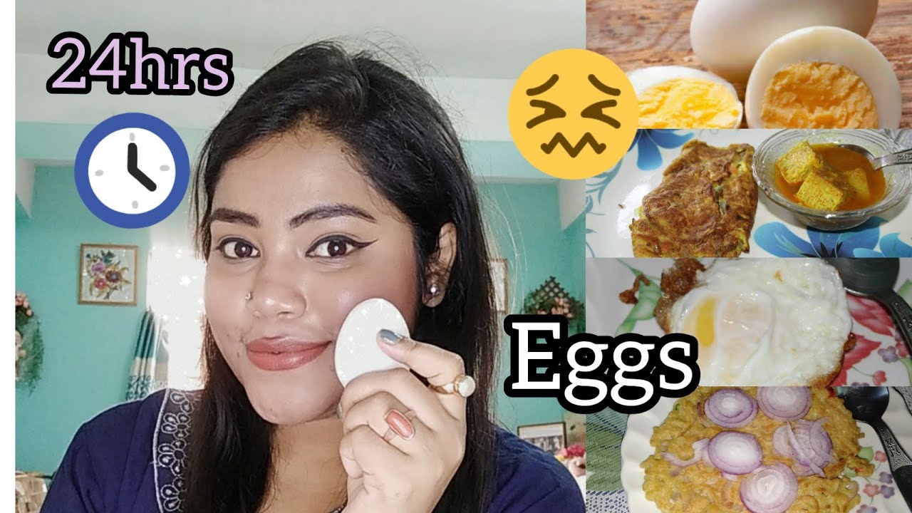 I ate only Egg For 24hours Food Challenge |Ani Vlogs #egg#foodchallenge#24hrs - YouTube