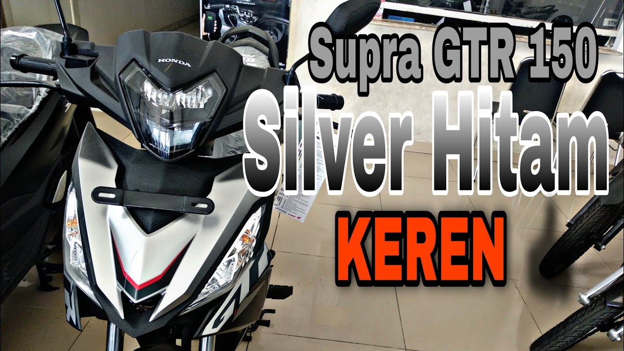 Review Supra GTR 150 warna hitam silver.warna yang sangat bagus - YouTube