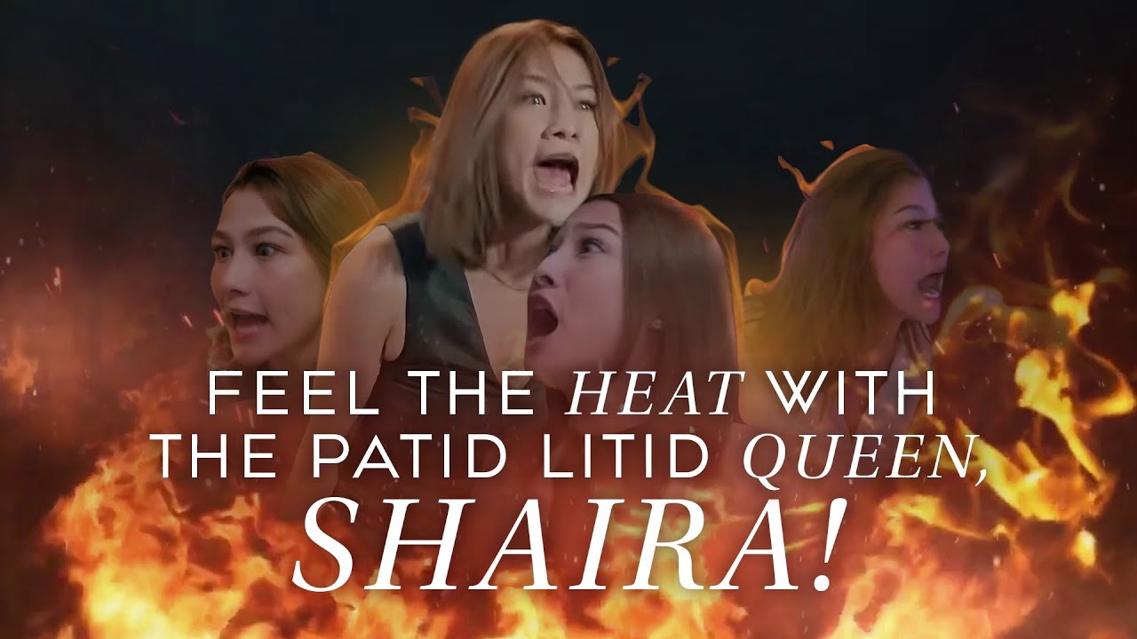 Asawa Ng Asawa Ko: FEEL THE HEAT WITH THE PATID LITID QUEEN, SHAIRA ...