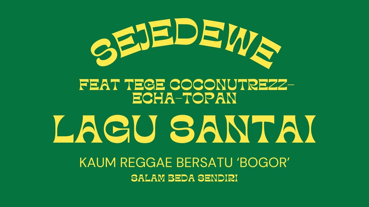 SEJEDEWE FEAT TEGE COCONUTREZZ-ECHA-TOPAN - KONSER KEMANUSIAAN VOL 5 ...