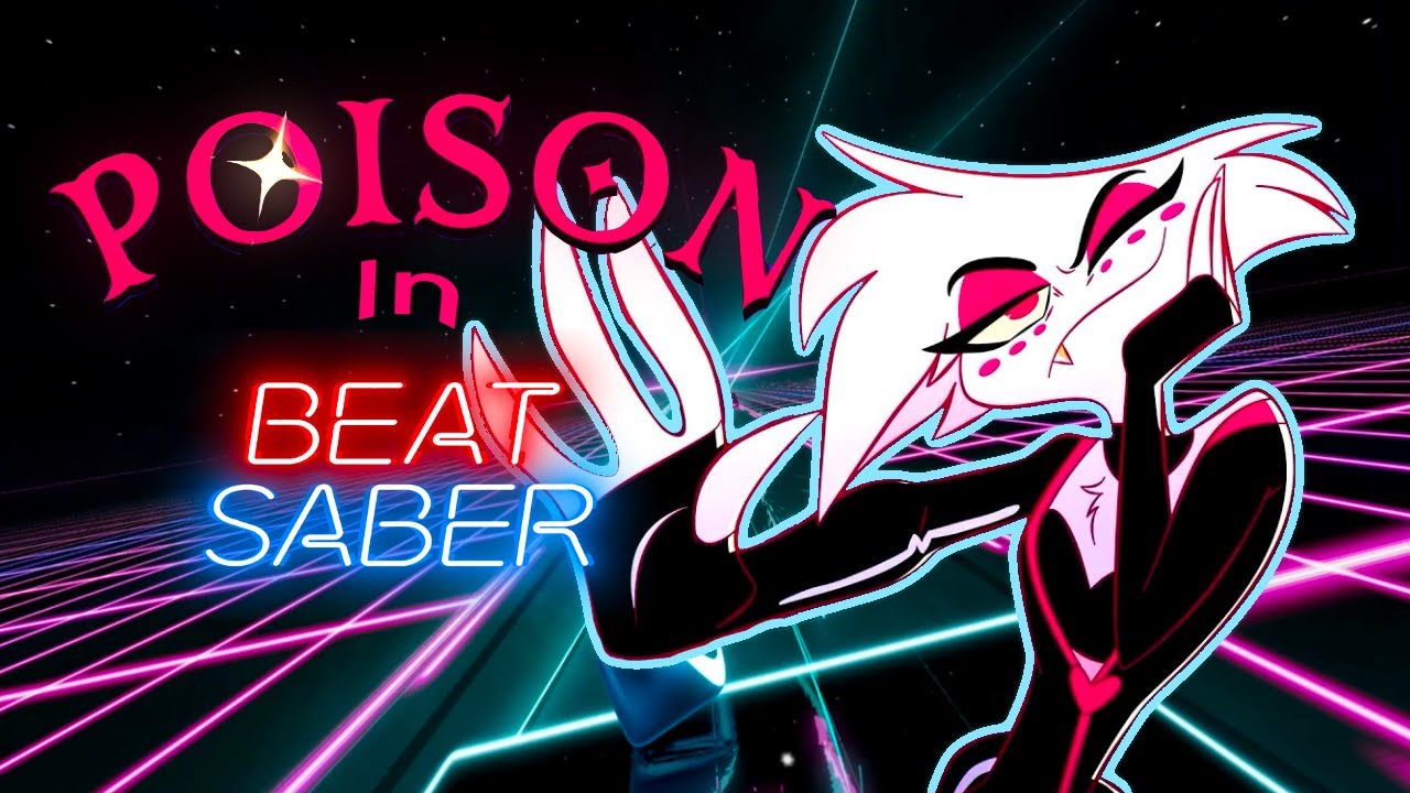 Poison in Beat Saber - YouTube