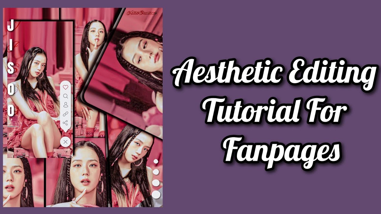 Aesthetic editing tutorial for fanpages || Jisoo Edit || Aditi ...