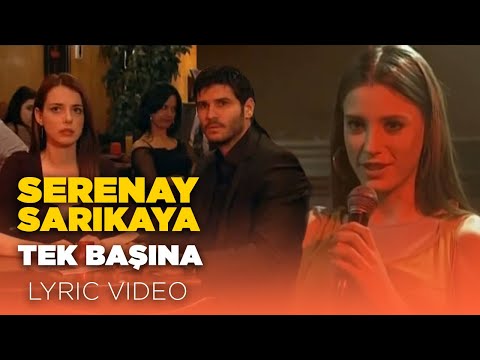 Serenay Sarıkaya - Tek Başına (Lyric Video) Lale Devri