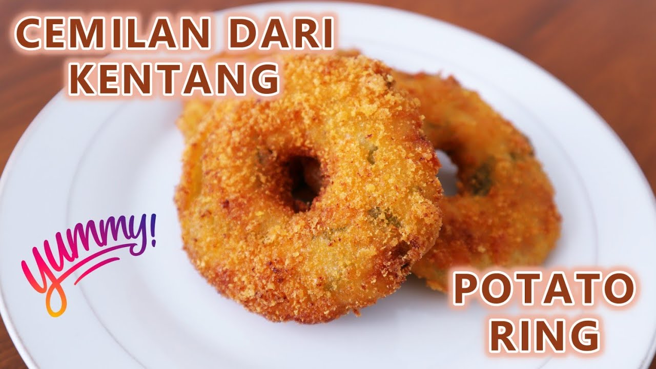 Resep Membuat Potato Ring, Cemilan Kreatif dan Kentang - YouTube