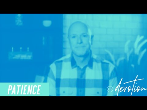Patience | Devotional - YouTube