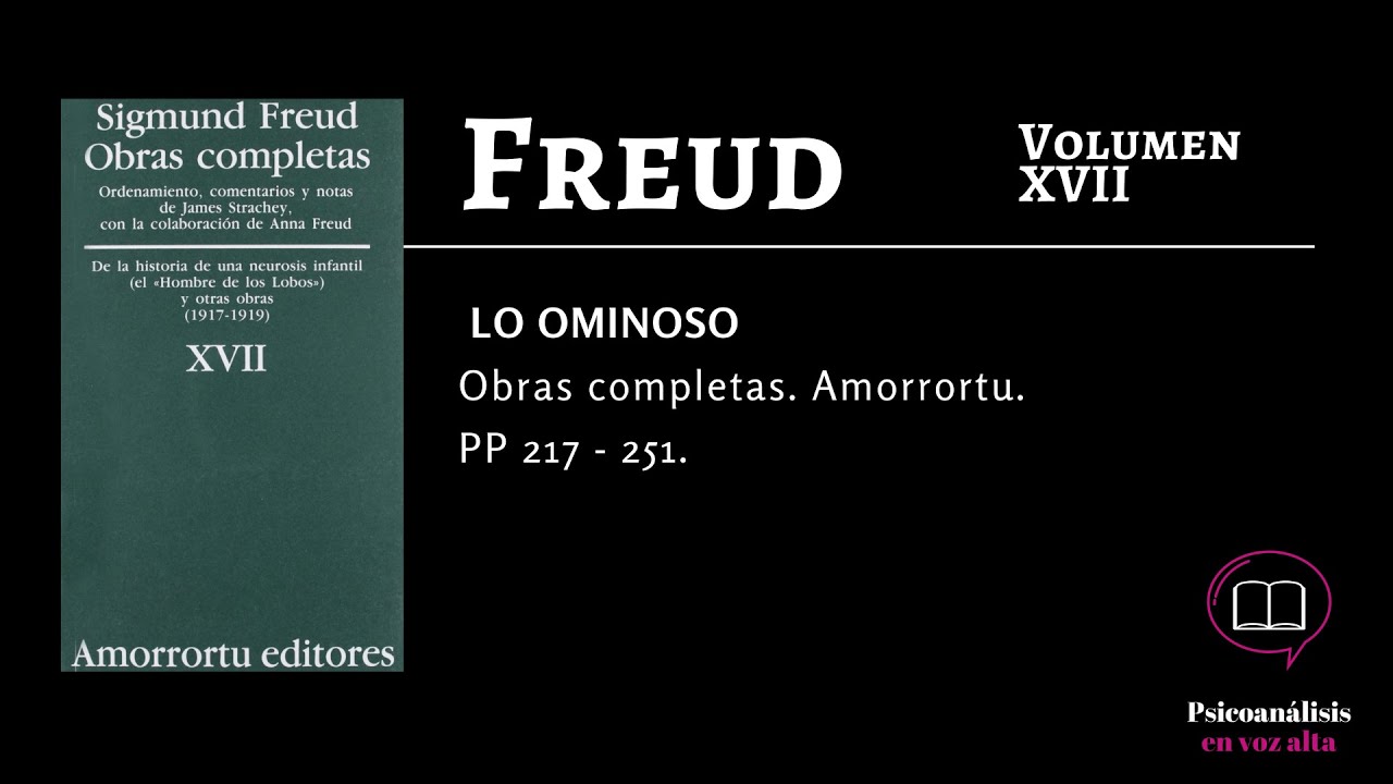 Lo ominoso - Capítulo completo - Pp 217 a 251 Tomo XVII, Freud. Leído ...