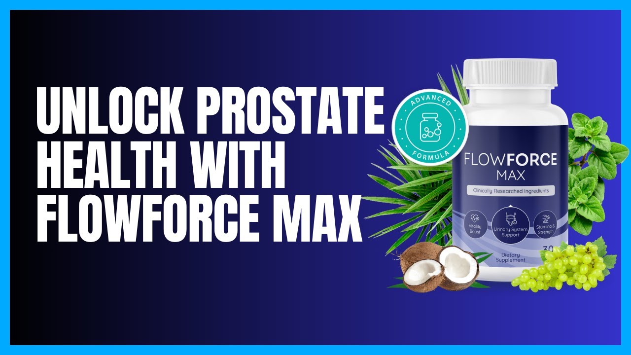 FlowForce Max Review: Is It the Ultimate Prostate Supplement? - YouTube