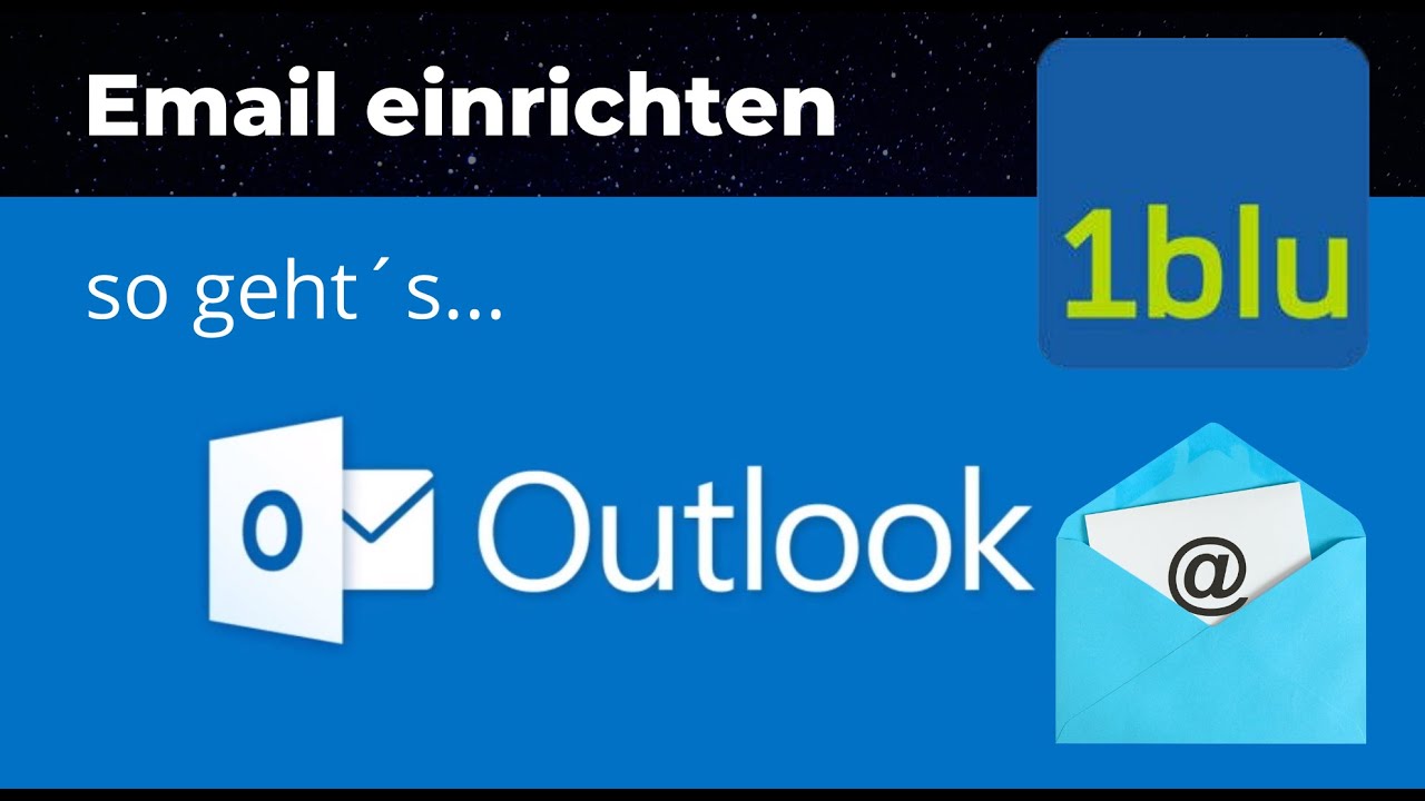 OUTLOOK Email Konto einrichten für eine bei 1blu registrierte Email ...