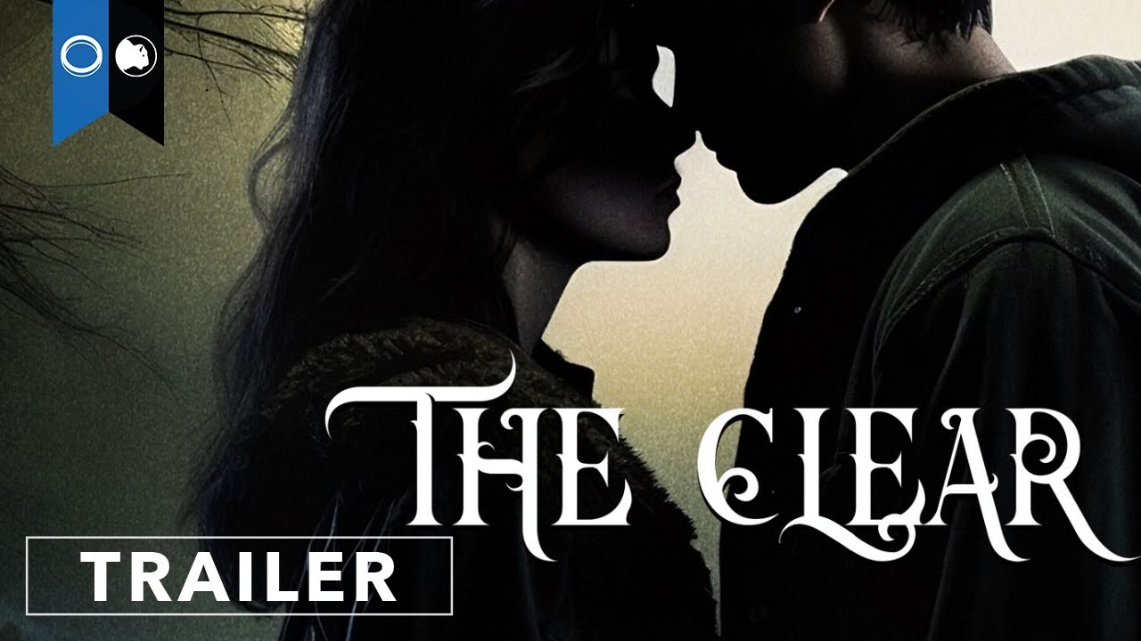 The Clear | Official Trailer | Fantasy | Horror - YouTube