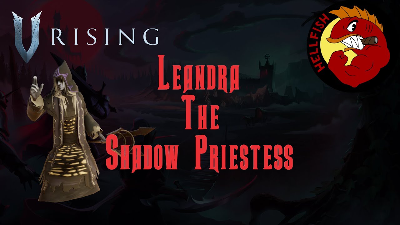 V Rising | Leandra the Shadow Priestess - YouTube