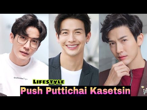 Push Puttichai Kasetsin Lifestyle (Boss & Me) Biography, Real Age, Net ...