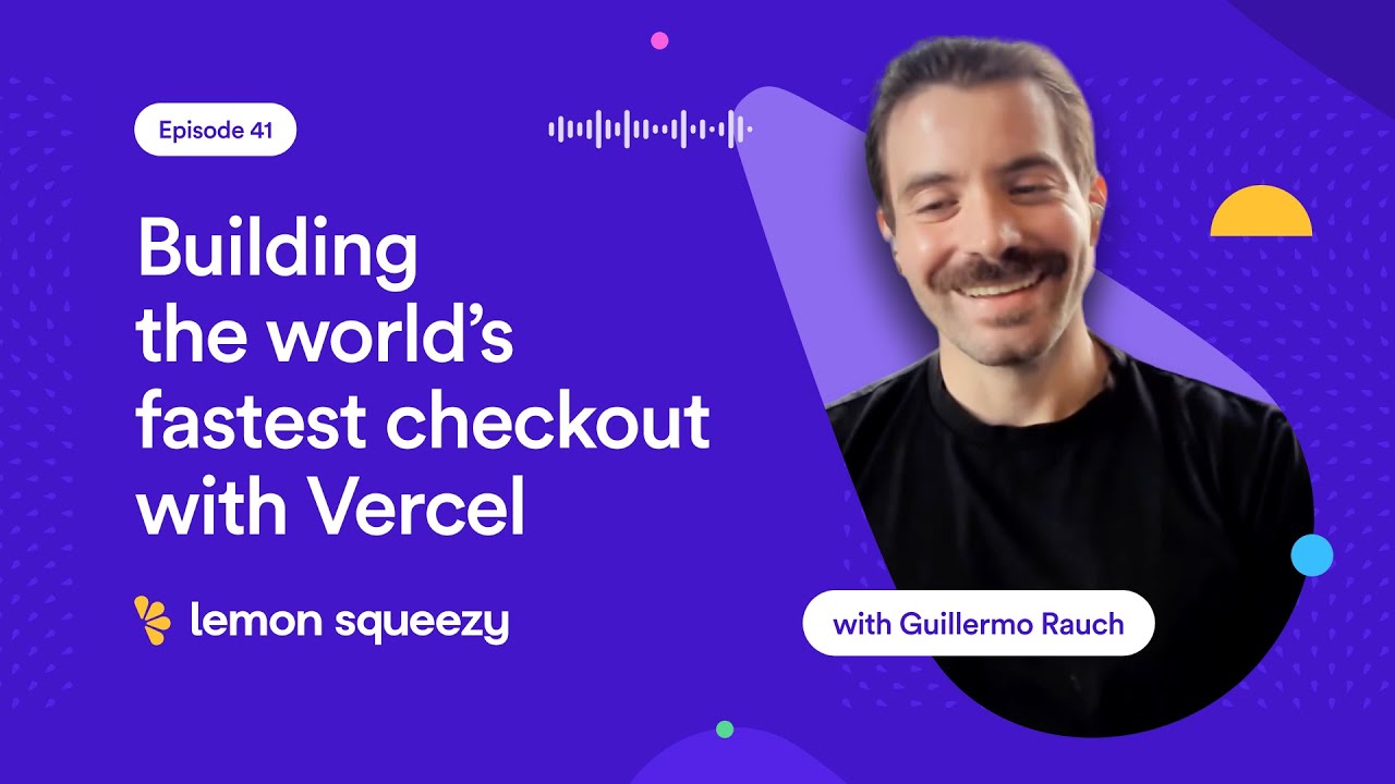 Building the world's fastest checkout with Vercel - Guillermo Rauch ...