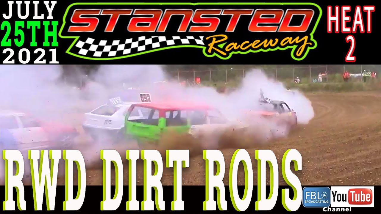 Stansted Raceway. RWD DIRT RODS. HEAT 2. 25th July 2021. Stock car ...