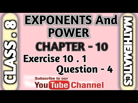 Q - 4 EXPONENTS And POWER Chapter 10 Maths, Class 8th, EXERCISE 10.1 ...