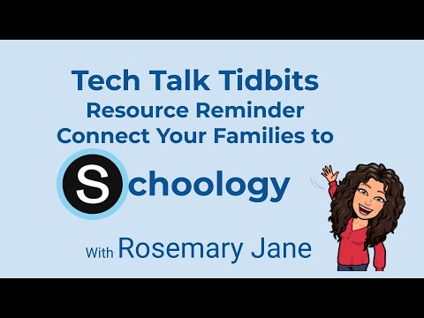 Connect Parents Resource Reminders Tidbit Video (Schoology ...