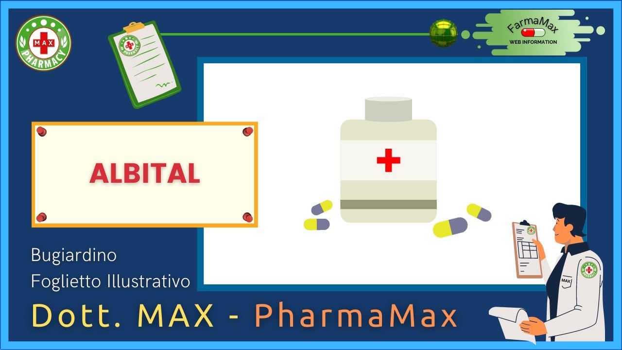 Cos'è il 💊 Farmaco ALBITAL 🗺️ Foglietto Illustrativo Bugiardino 👔 ᗪᖇ ...