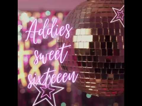 addie’s sweet sixteen - YouTube