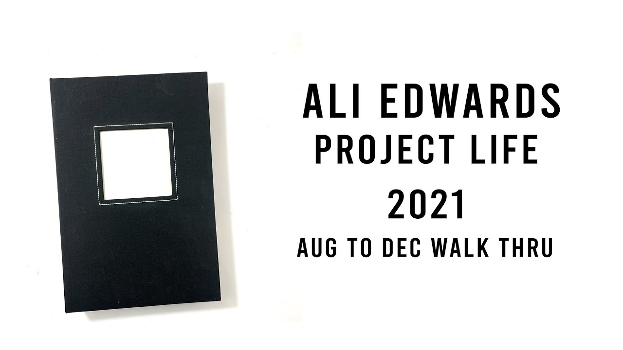 Ali Edwards | Project Life 2021 | August to December Album Walk Thru ...