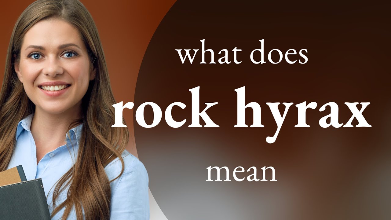 Rock hyrax | ROCK HYRAX definition - YouTube