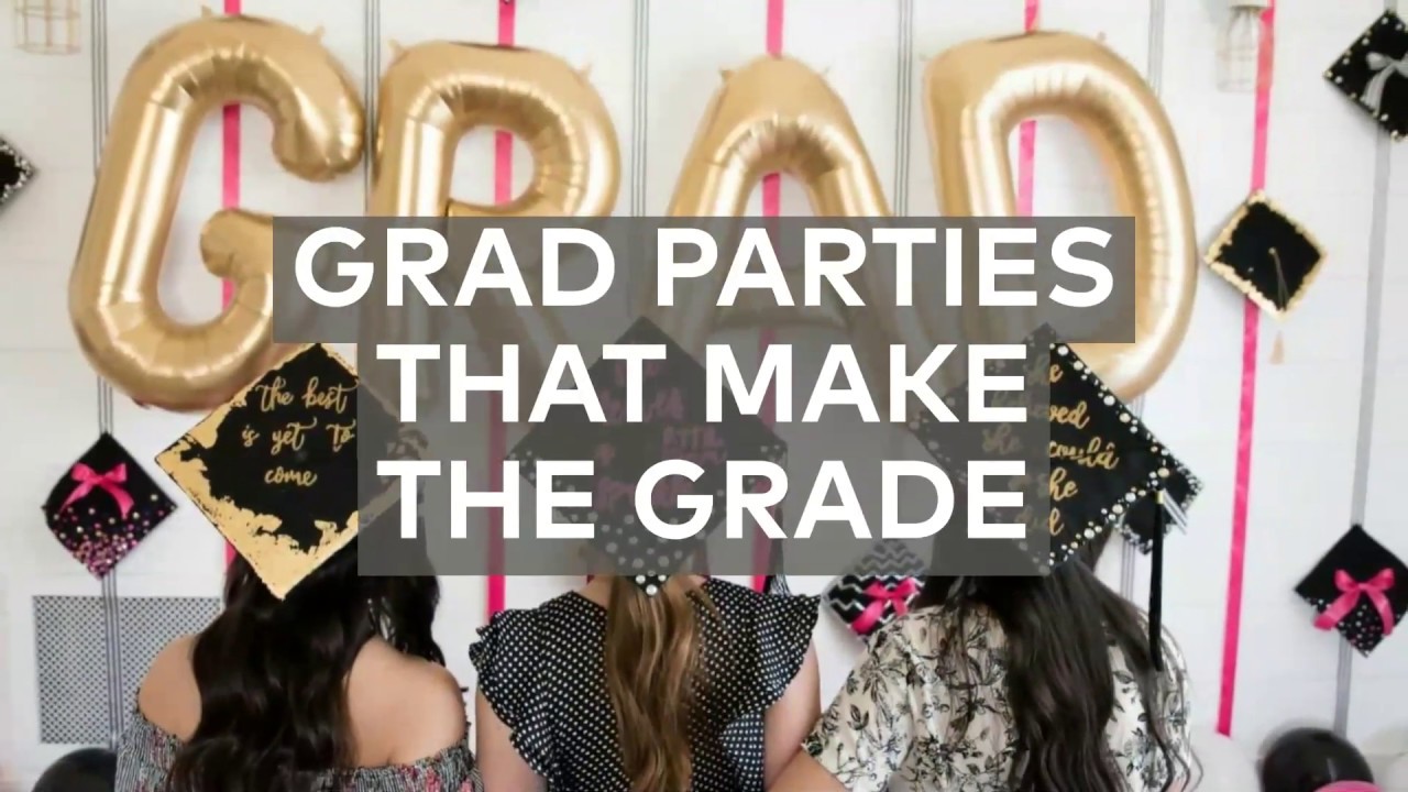 Graduation Parties that Make the Grade - YouTube