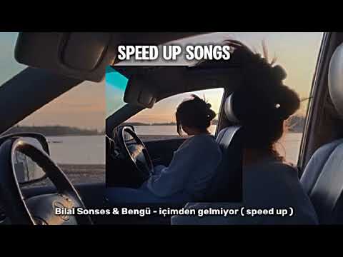 Bilal Sonses & Bengü - içimden gelmiyor ( speed up )