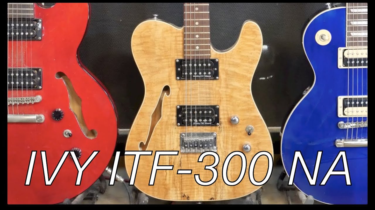 IVY ITF 300 NA budget thinline telecaster demo - YouTube