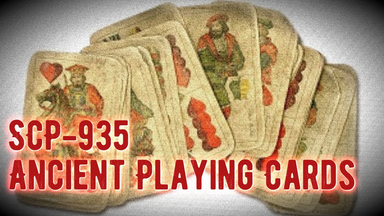 SCP-935 - Ancient Playing Cards - Euclid [The SCP Foundation] - YouTube
