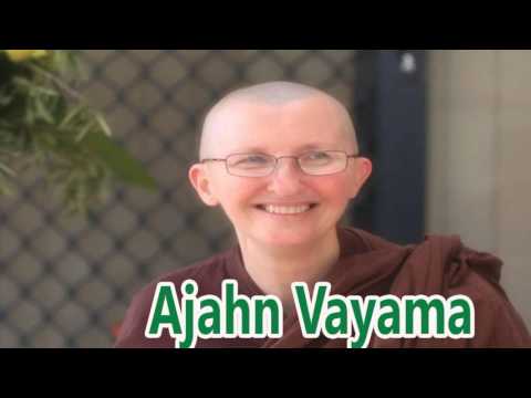 EP.#117  Living a Whole Life  - Buddhist Dharma talks - Ajahn Vayama from Western Australia