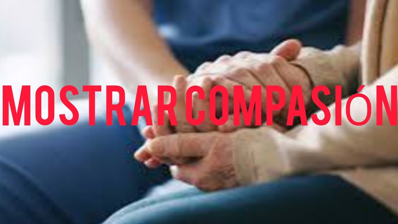 MOSTRAR COMPASIÓN: lección jueves 30 de enero 2025 - YouTube