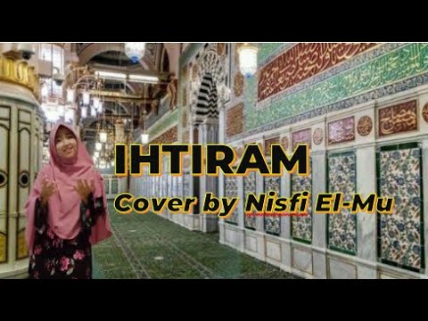 Ihtiram Cover by Nisfi El-mu