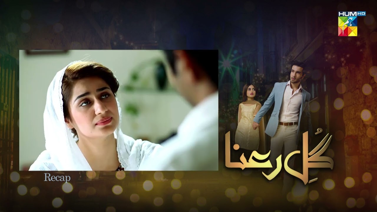 Recap - Gul-e-Rana - Episode 19 - [ Feroze Khan - Sajal Aly ] - HUM TV ...