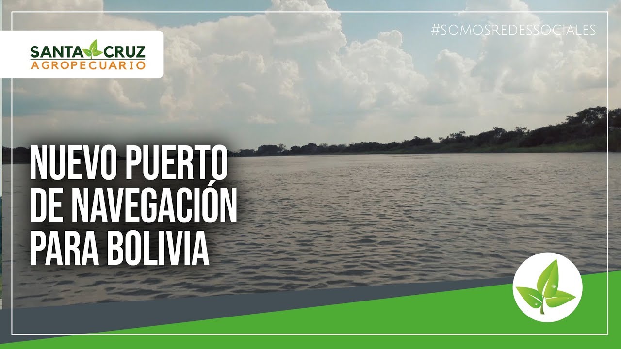 🚢 EL NUEVO PUERTO DE NAVEGACIÓN PARA BOLIVIA | Reportaje Especial - YouTube