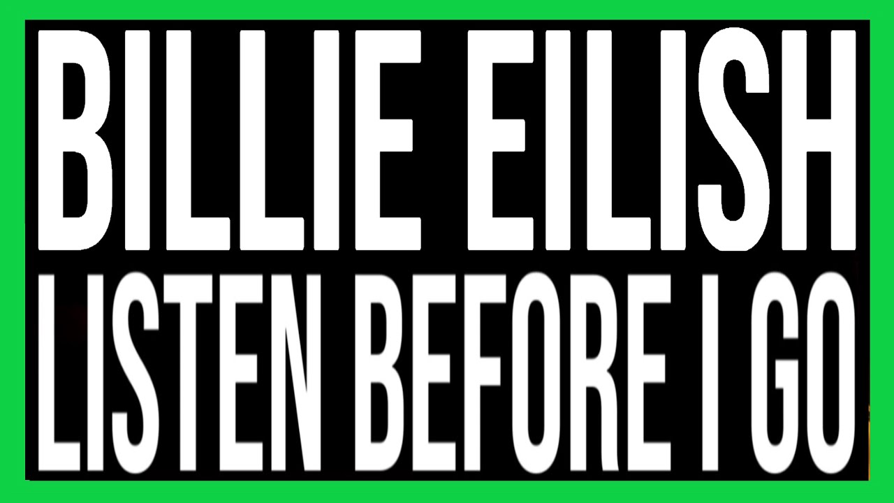 Billie Eilish - Listen Before I Go | subtitulada - YouTube