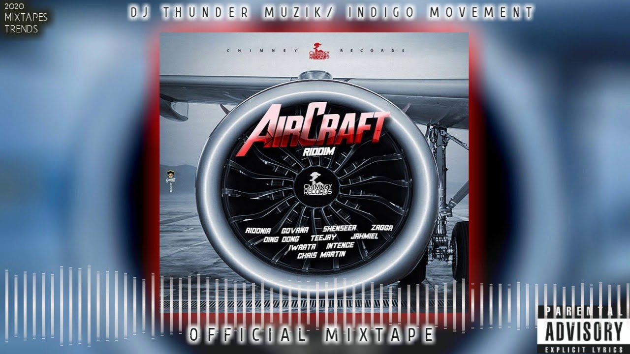 AIR CRAFT RIDDIM OFFICIAL MIX 🇯🇲 (CHIMNEY RECORDS) DJ THUNDER OUTTA ...