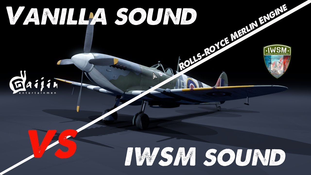 | SPITFIRE | - Vanilla Sound "VS" IWSM Sound Mod - | War Thunder ...