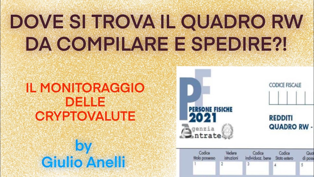 DOVE SI COMPILA IL QUADRO RW?... Dove compilarlo e spedirlo in ...