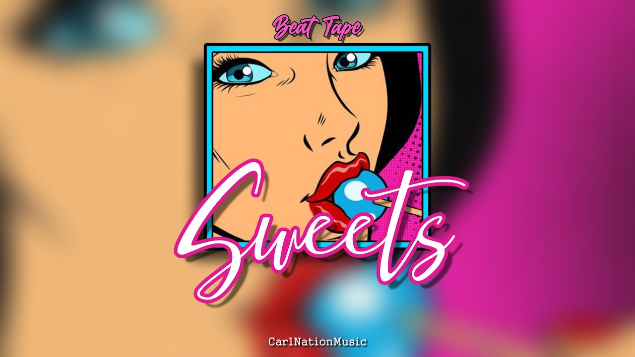 [FREE FOR NON-PROFIT] "SWEETS" CANDY | Prod by CarlNation - YouTube