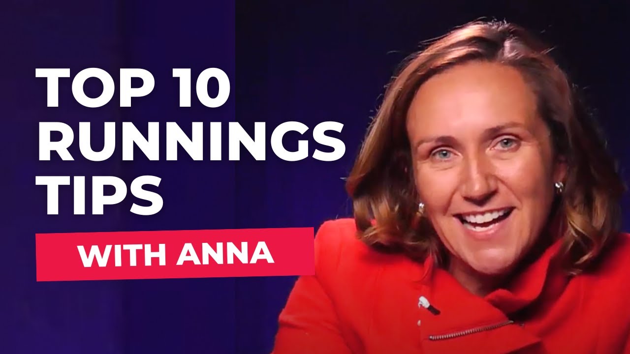 Top 10 Running Tips - With Anna - YouTube