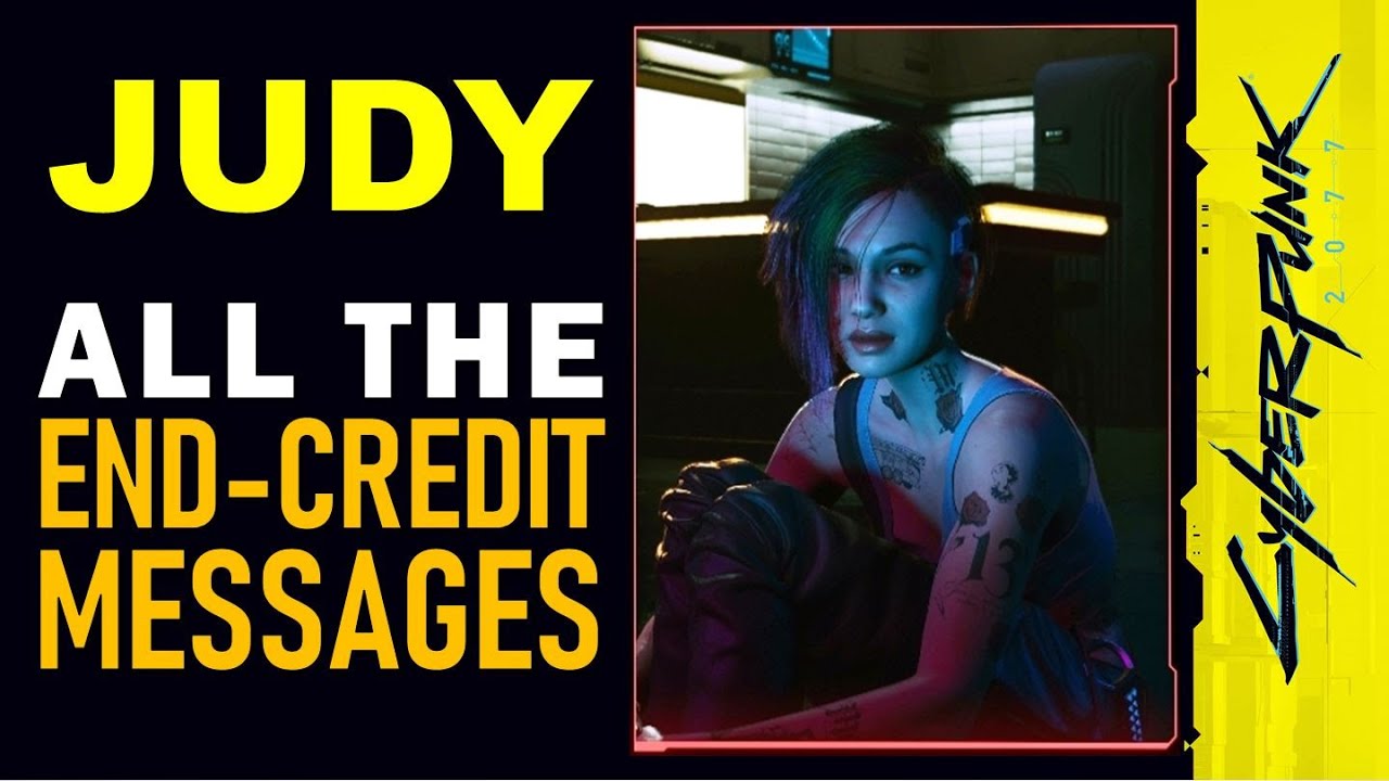Judy: All End-Credit Messages | Cyberpunk 2077 (Ending Voice Messages ...