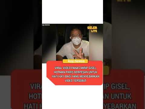 Viral, komen hotman paris tentang video skandal gisel