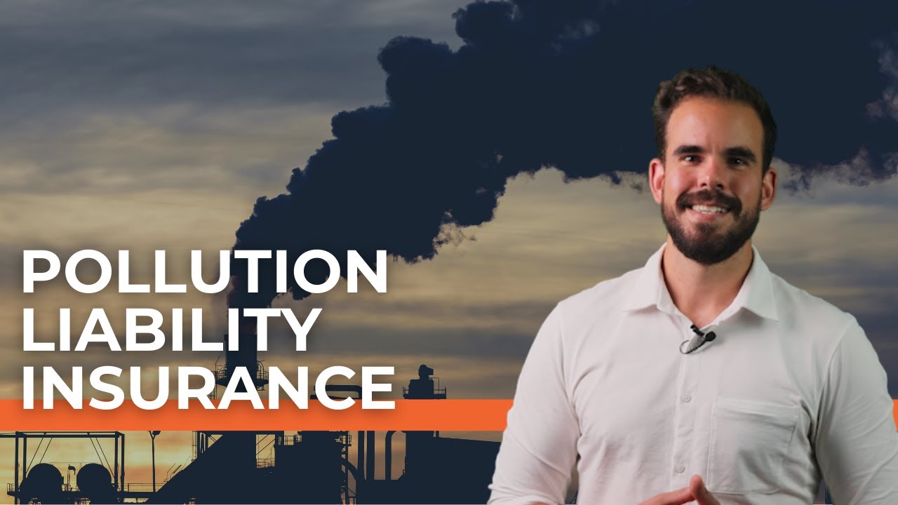 Does Your Business Need Pollution Liability Insurance? | Pollution ...