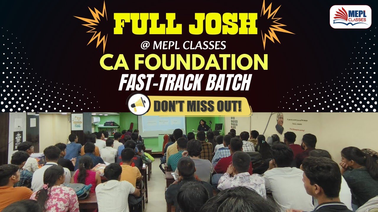 Full Josh @MEPL🔥For CA Foundation Fast-Track Batch - Do Not MISS | MEPL Classes - YouTube