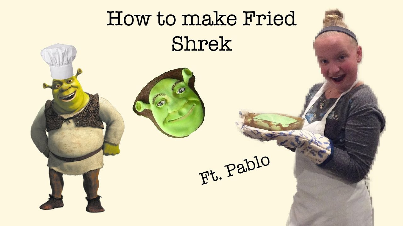 How To Make Fried Shrek (ft. Pablo) - YouTube