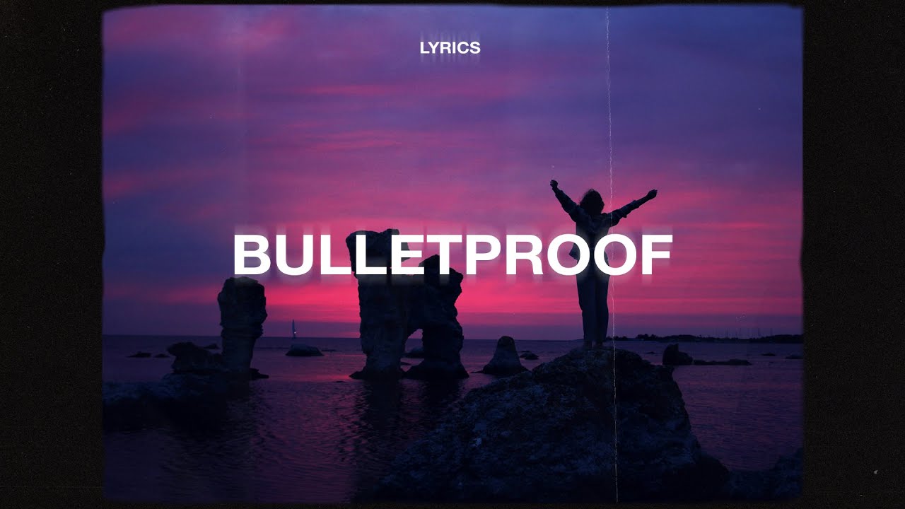 Jamie Fine - Bulletproof (Lyrics) - YouTube