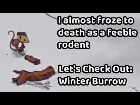 Lets Check Out: Winter Burrow | Freezing My Tail Off! - YouTube