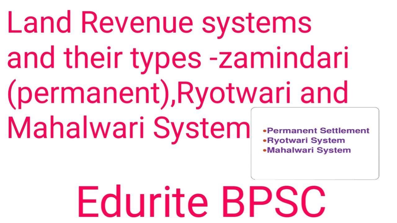 types of land revenue systems -zamindari sysytesms [permanent systems ...
