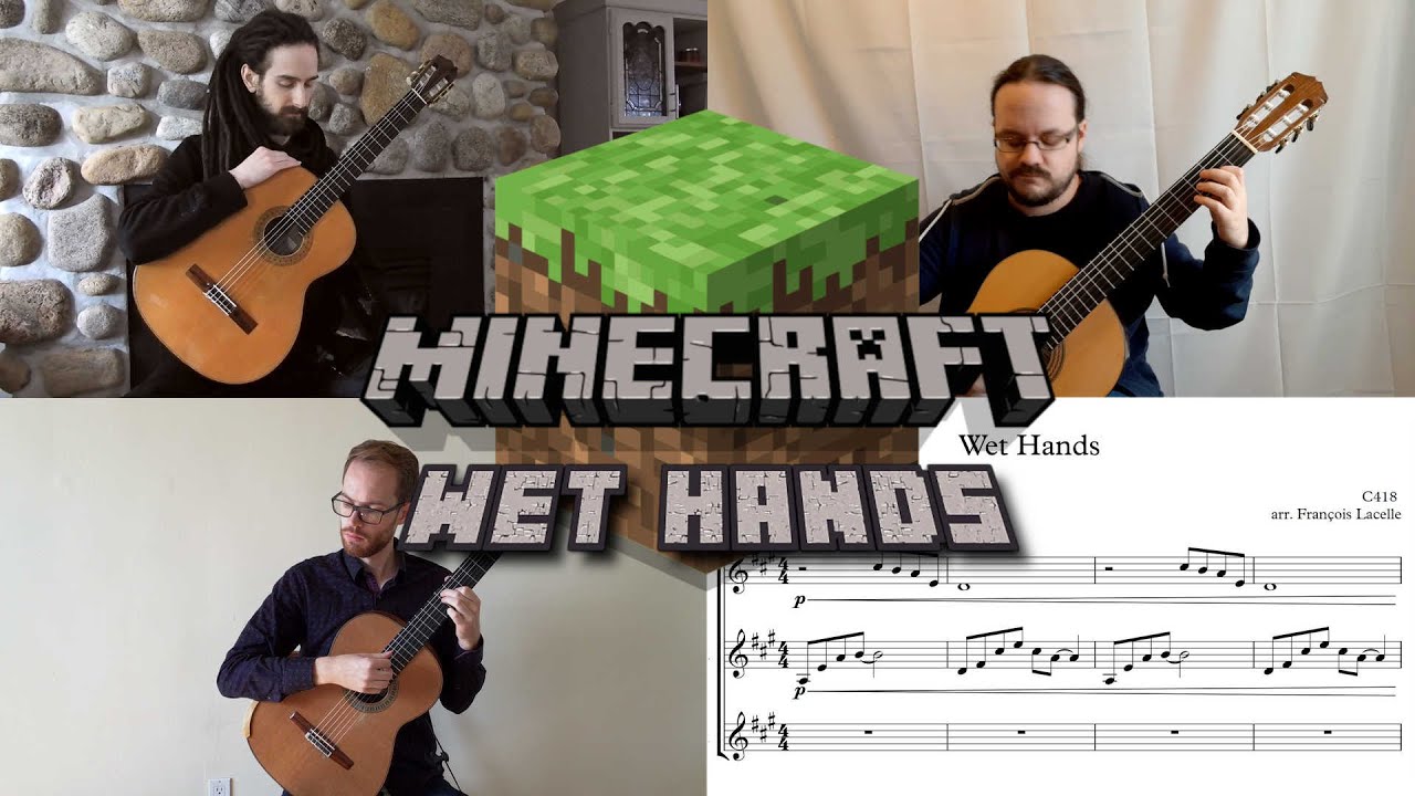 Minecraft Guitar Sheet Music: Wet Hands Cover (Ottawa Guitar Trio ...