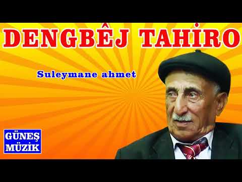 DENGBEJ TAHİRO  - SULEYMANÊ AHMET