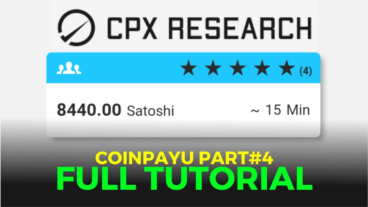 CoinPayU Part 4 | CPX Research Tutorial | Earn upto 8,440 BTC Satoshi ...